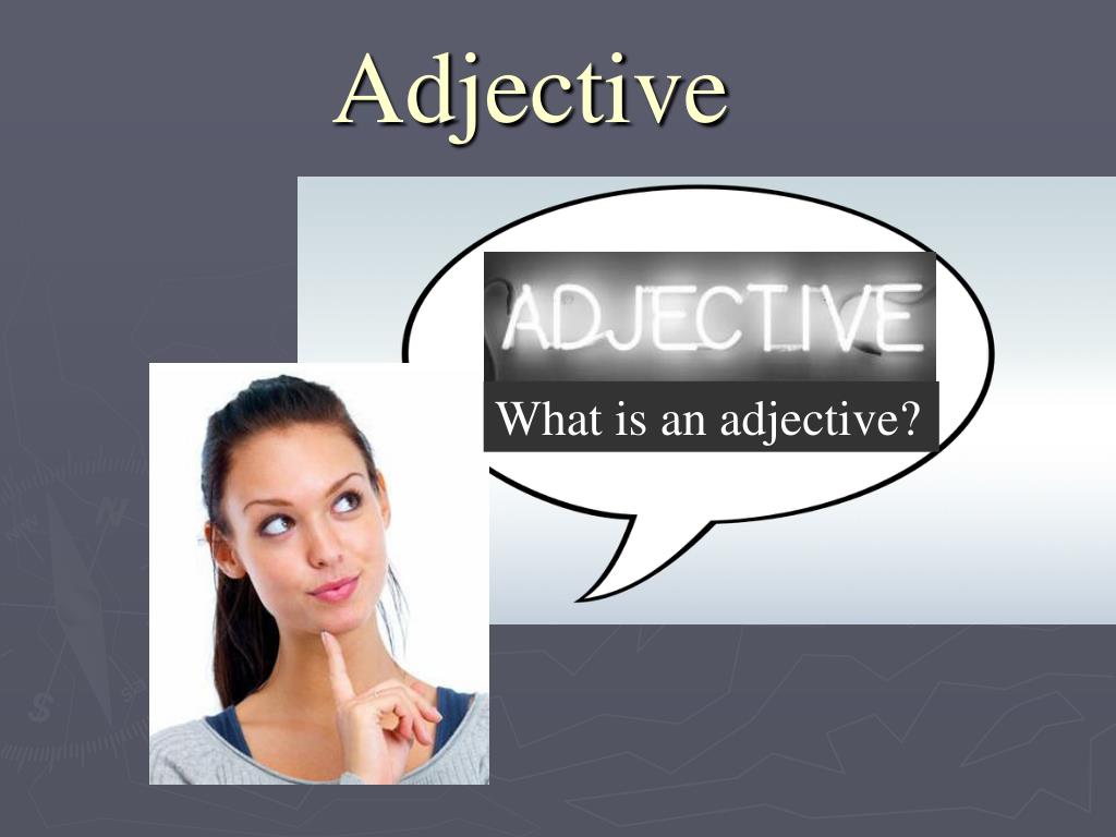 PPT - Adjective PowerPoint Presentation, free download - ID:3315564