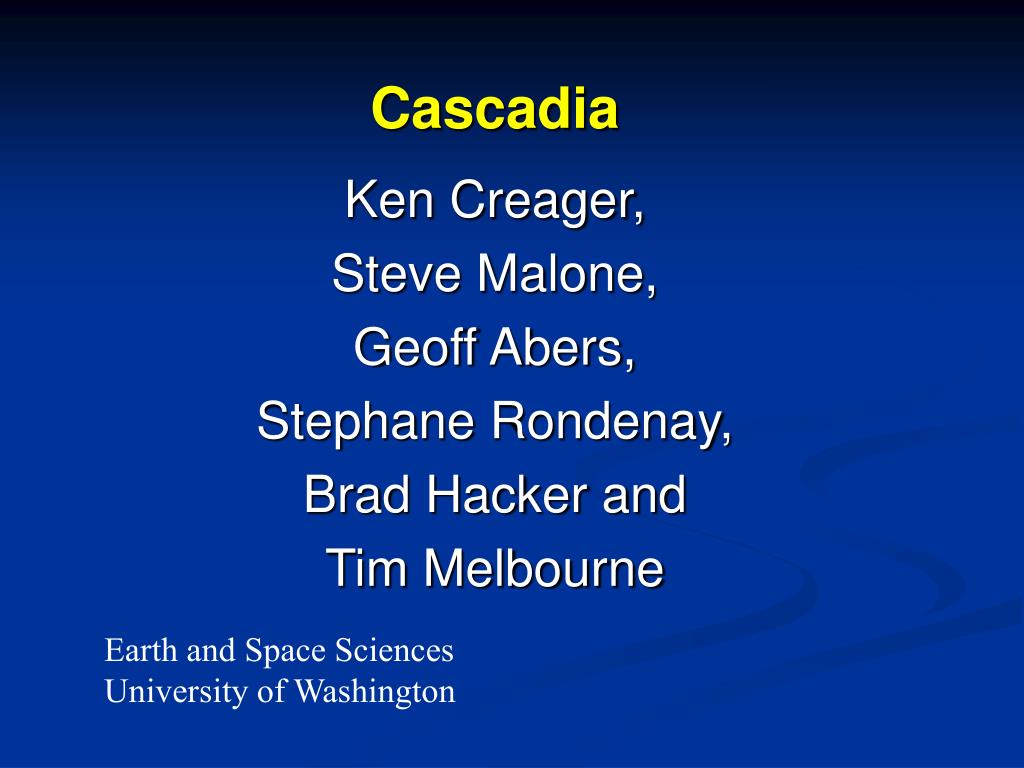 PPT - Cascadia PowerPoint Presentation, free download - ID:3315774