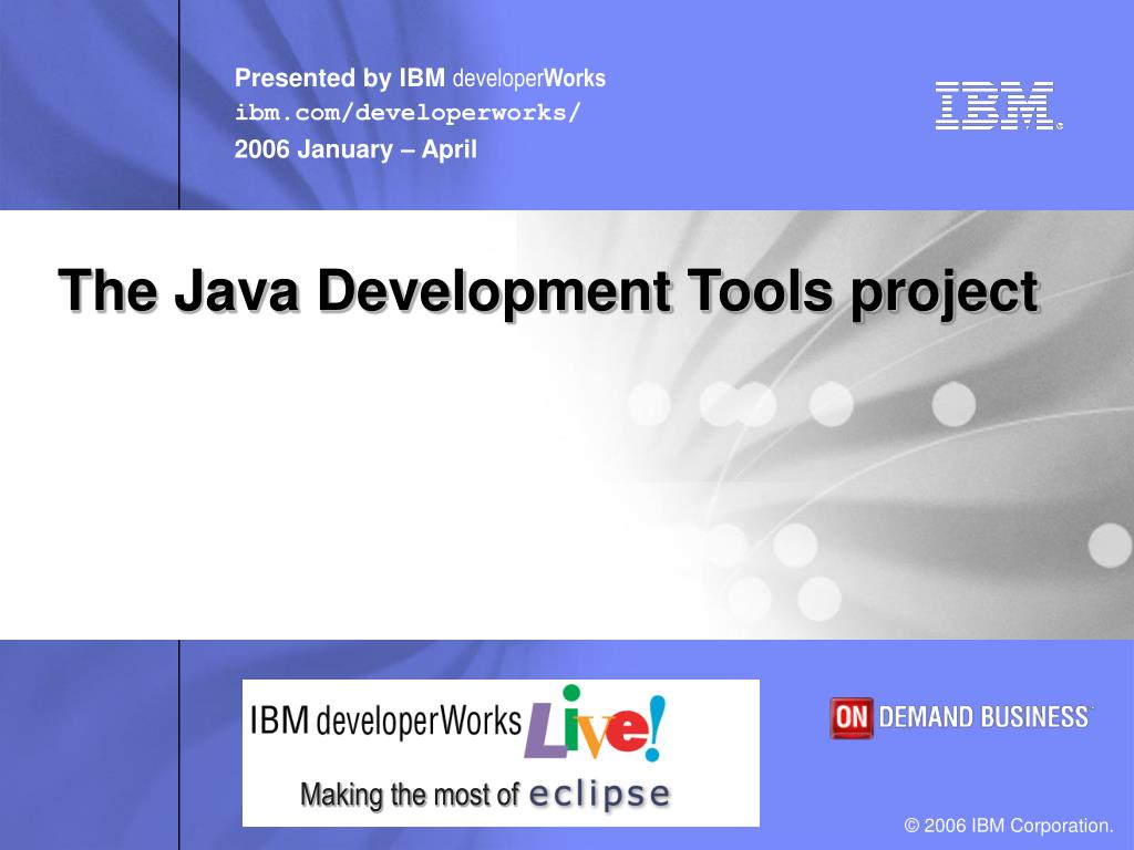 PPT - The Java Development Tools project PowerPoint Presentation, free ...