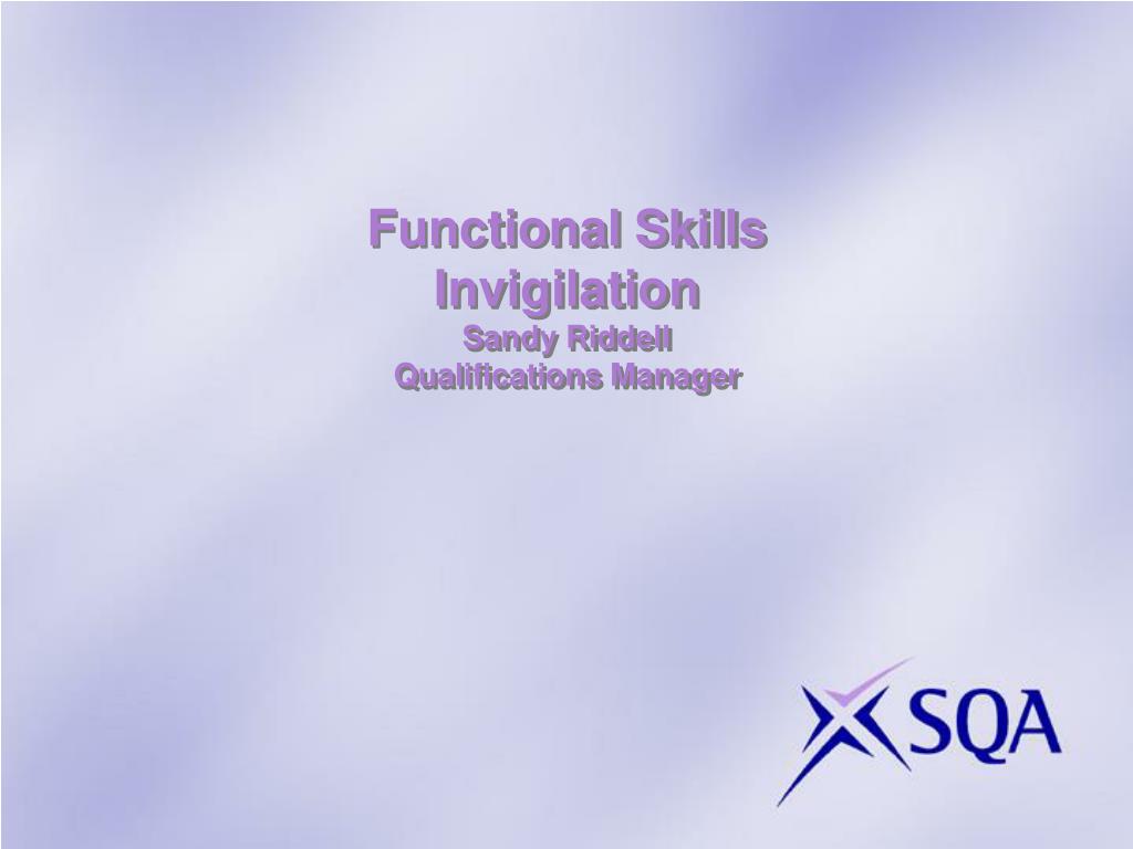 PPT - Functional Skills Invigilation Sandy Riddell Qualifications ...