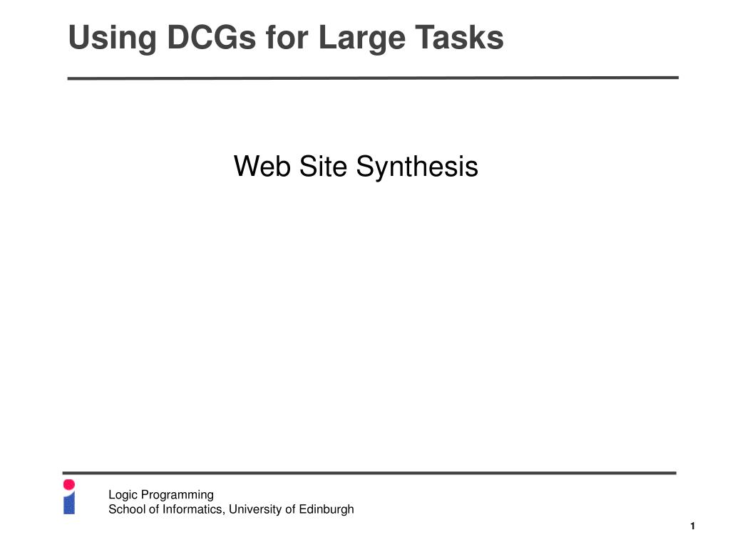 PPT - Using DCGs for Large Tasks PowerPoint Presentation, free download ...