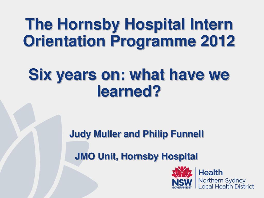 PPT - Judy Muller and Philip Funnell JMO Unit, Hornsby Hospital ...