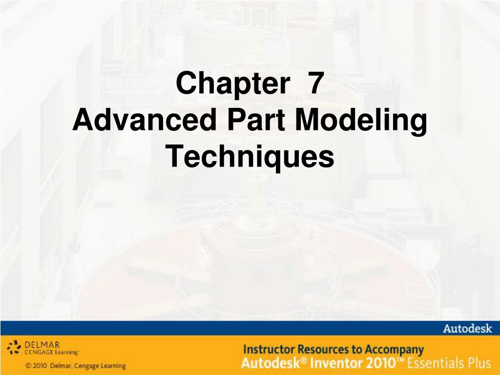 PPT - Chapter 7 Advanced Part Modeling Techniques PowerPoint ...