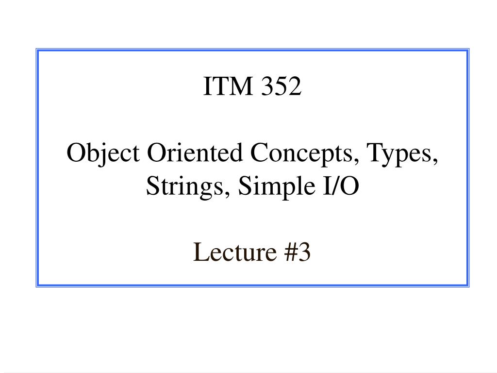PPT - Introduction to Object-Oriented Programming Concepts and Types ...