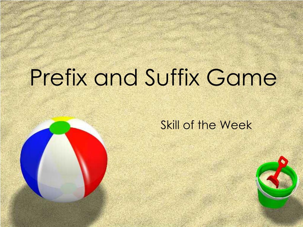PPT - Prefix and Suffix Game PowerPoint Presentation, free download ...