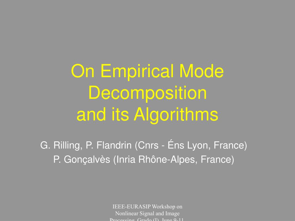 PPT - On Empirical Mode Decomposition and its Algorithms PowerPoint ...