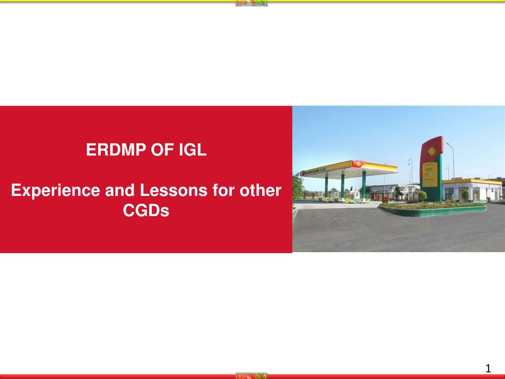 PPT - EMERGENCY RESPONSE AND DISASTER MANAGEMENT PLAN (ERDMP) As per PNGRB Notification GSR 39(E ...