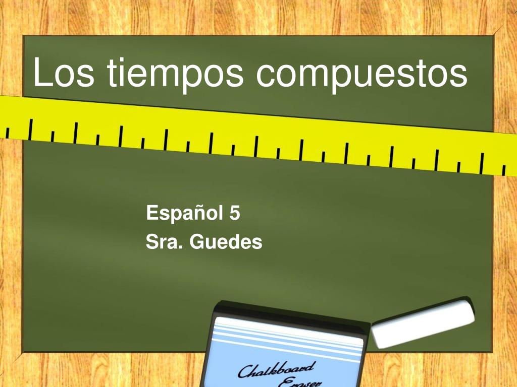 PPT - Los tiempos compuestos PowerPoint Presentation, free download ...