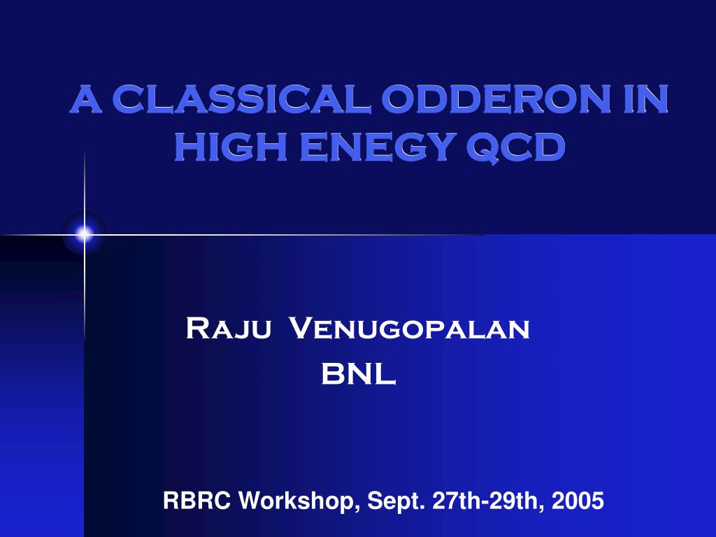 PPT - Classical Odderon in High Energy QCD: Ground State of Large ...
