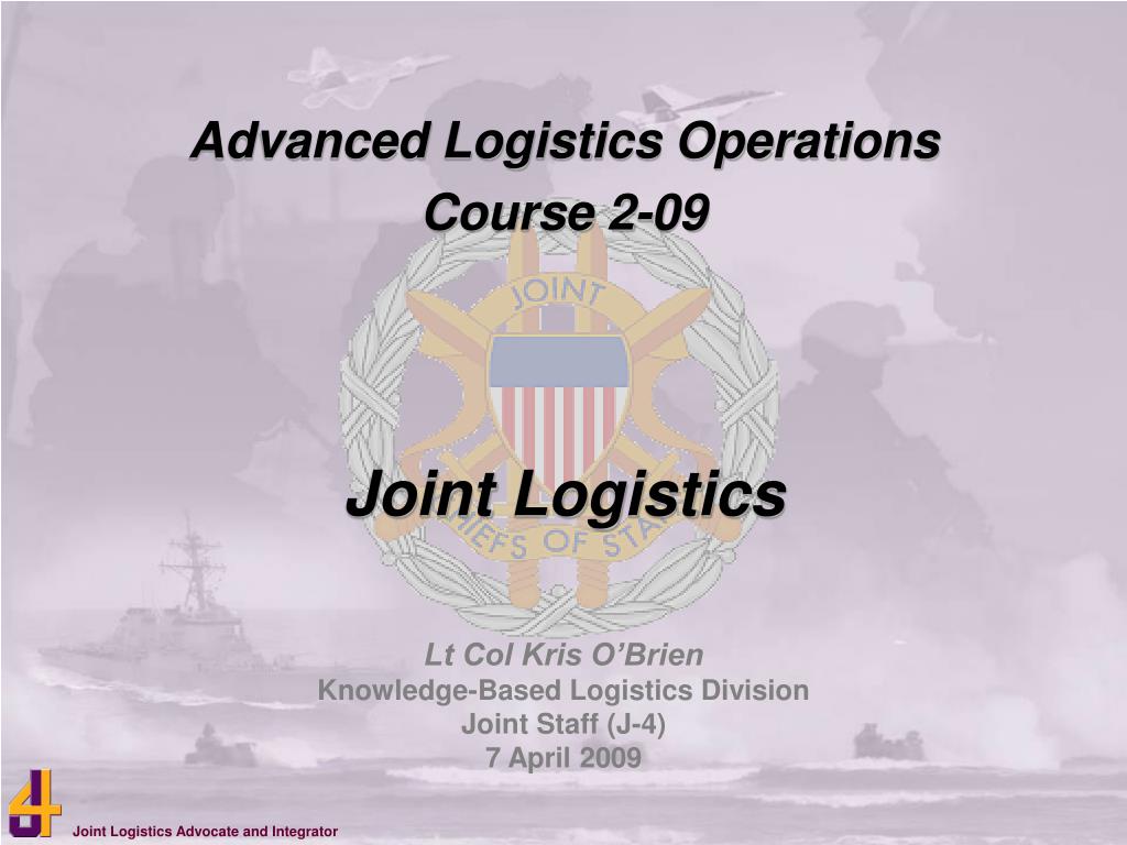 PPT - Advanced Logistics Operations Course 2-09 PowerPoint Presentation ...