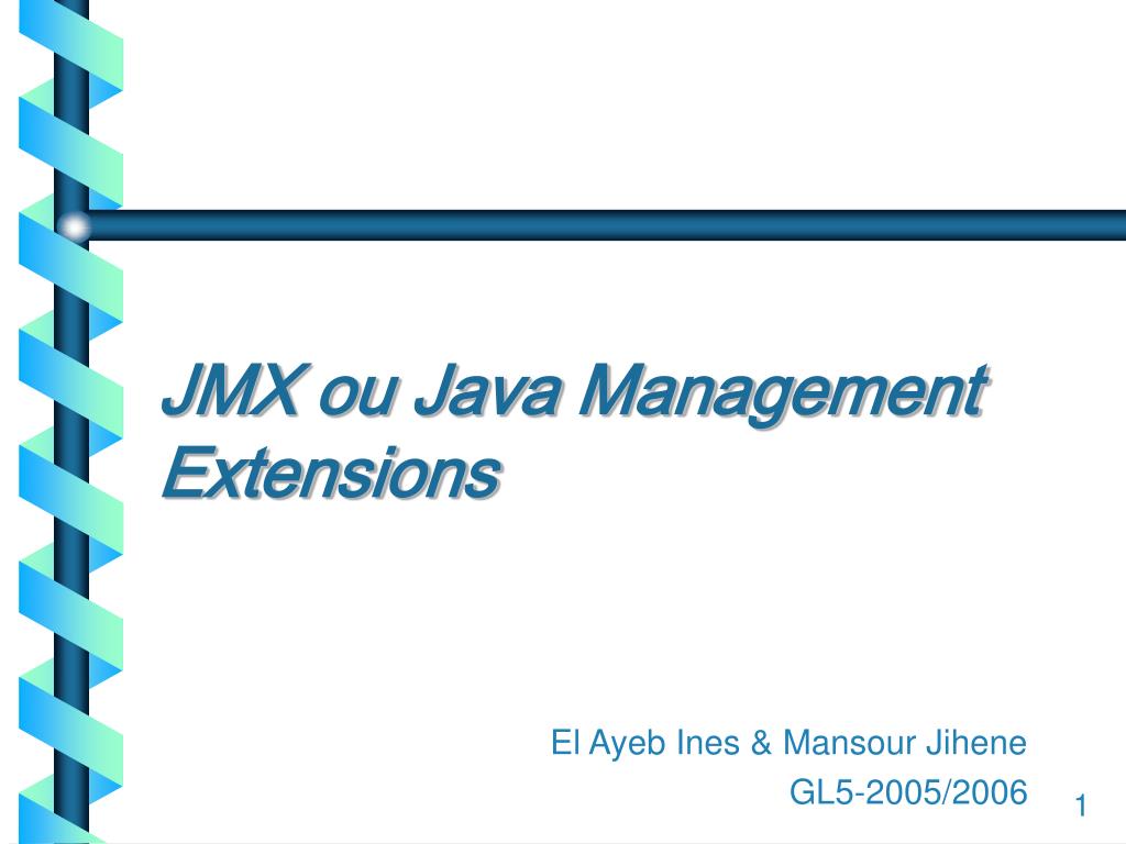 PPT - JMX ou Java Management Extensions PowerPoint Presentation, free download - ID:3322795