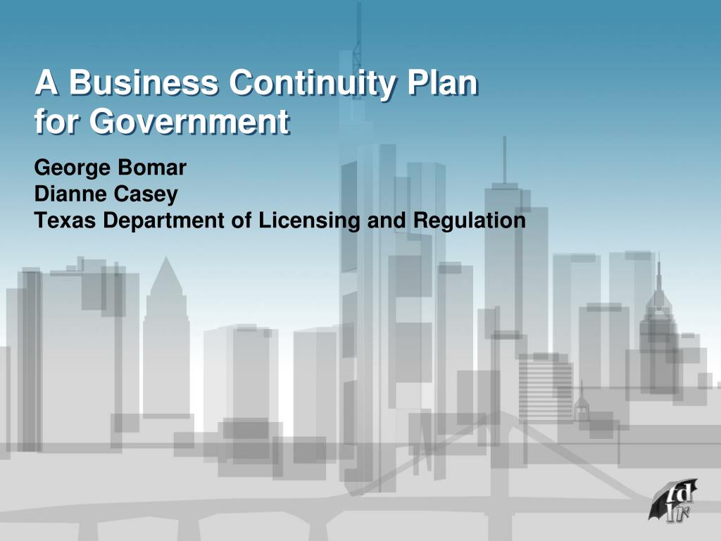 PPT - A Business Continuity Plan for Government PowerPoint Presentation ...