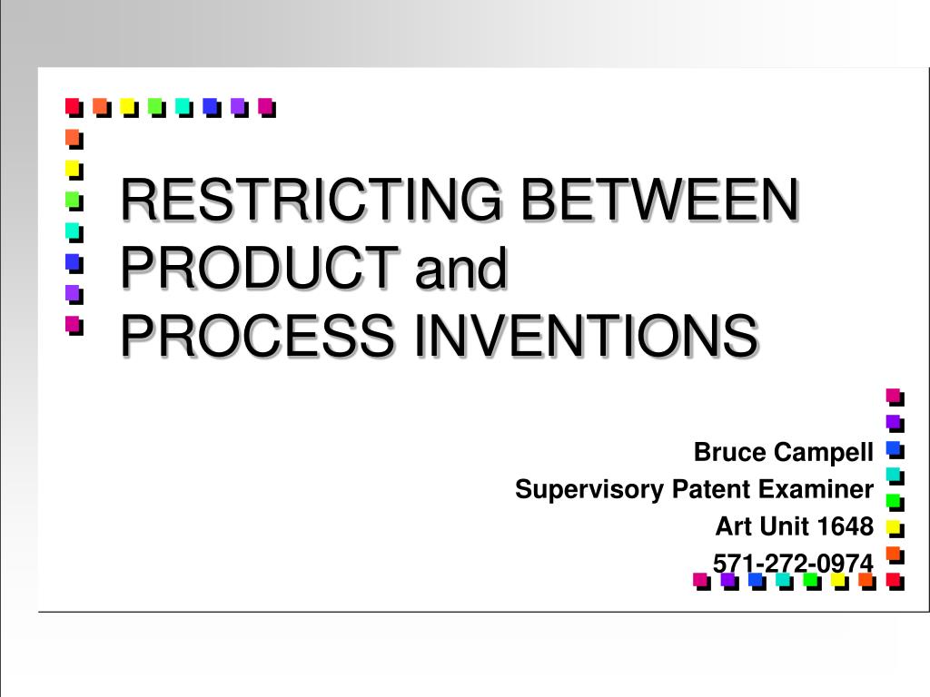 PPT - Distinguishing Between Product and Process Inventions in Patent ...