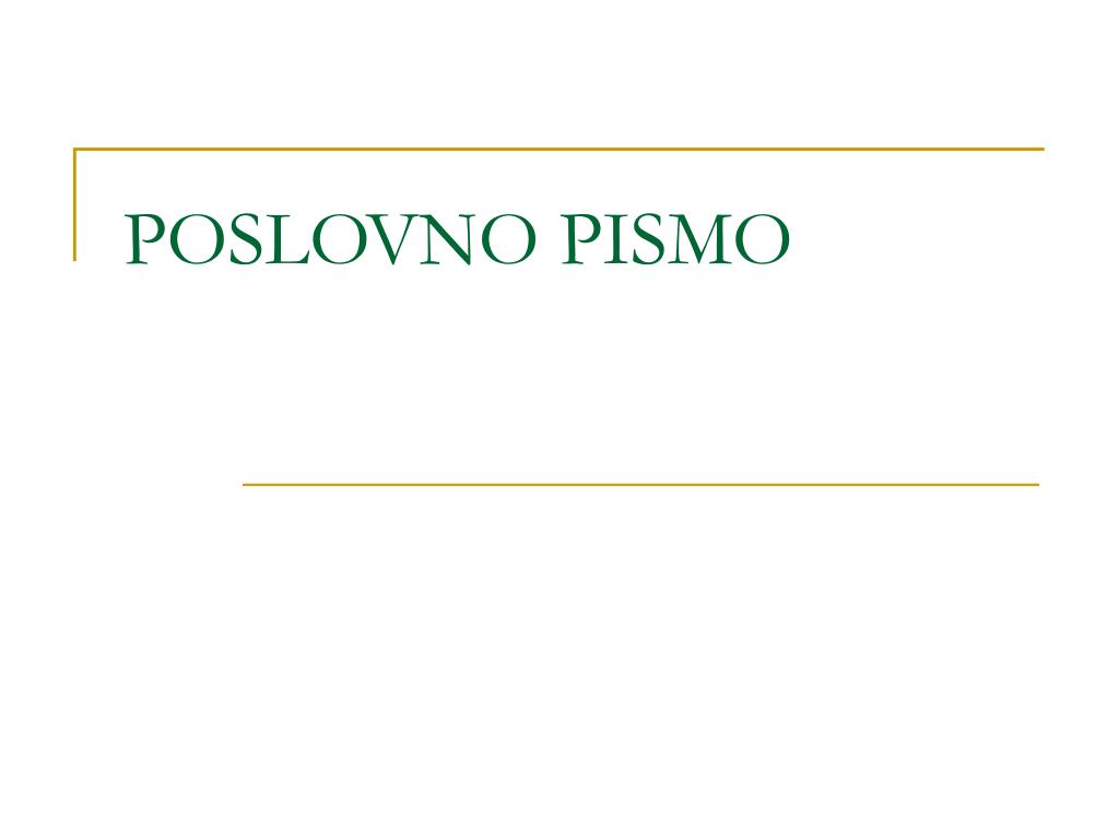 PPT - POSLOVNO PISMO PowerPoint Presentation, free download - ID:3323448