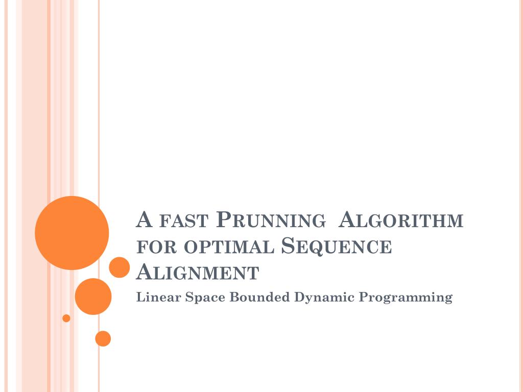 PPT - A fast Prunning Algorithm for optimal Sequence Alignment ...