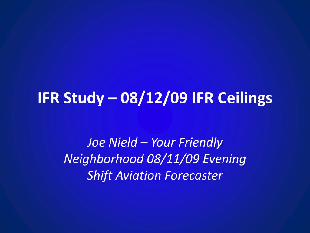 PPT - Evening Shift Weather Forecast - IFR Conditions and Thunderstorm ...
