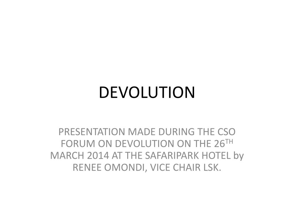 PPT - DEVOLUTION PowerPoint Presentation, free download - ID:3331033