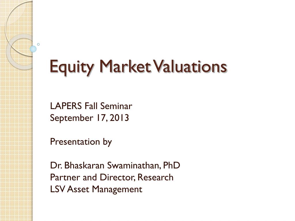 PPT - Equity Market Valuations PowerPoint Presentation, free download ...