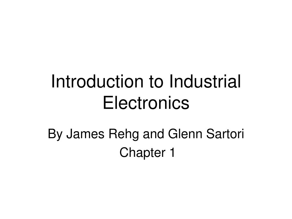 PPT - Introduction to Industrial Electronics PowerPoint Presentation ...