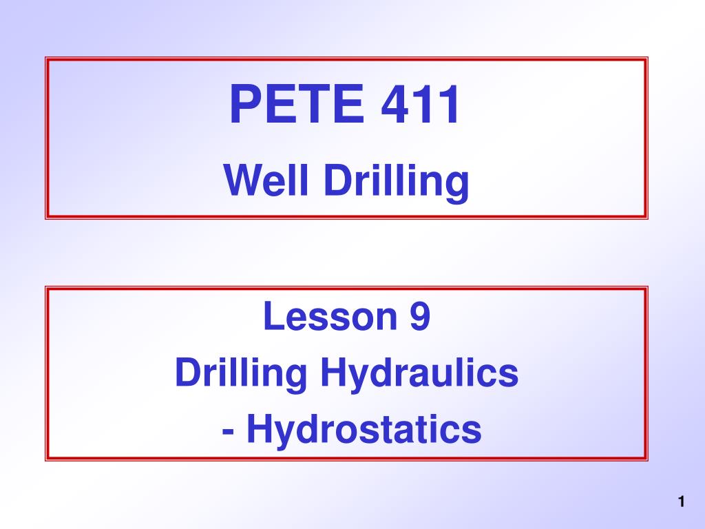 PPT - PETE 411 Well Drilling PowerPoint Presentation, free download ...