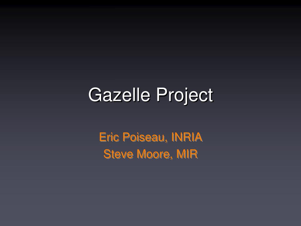PPT - Gazelle Project PowerPoint Presentation, free download - ID:3332742