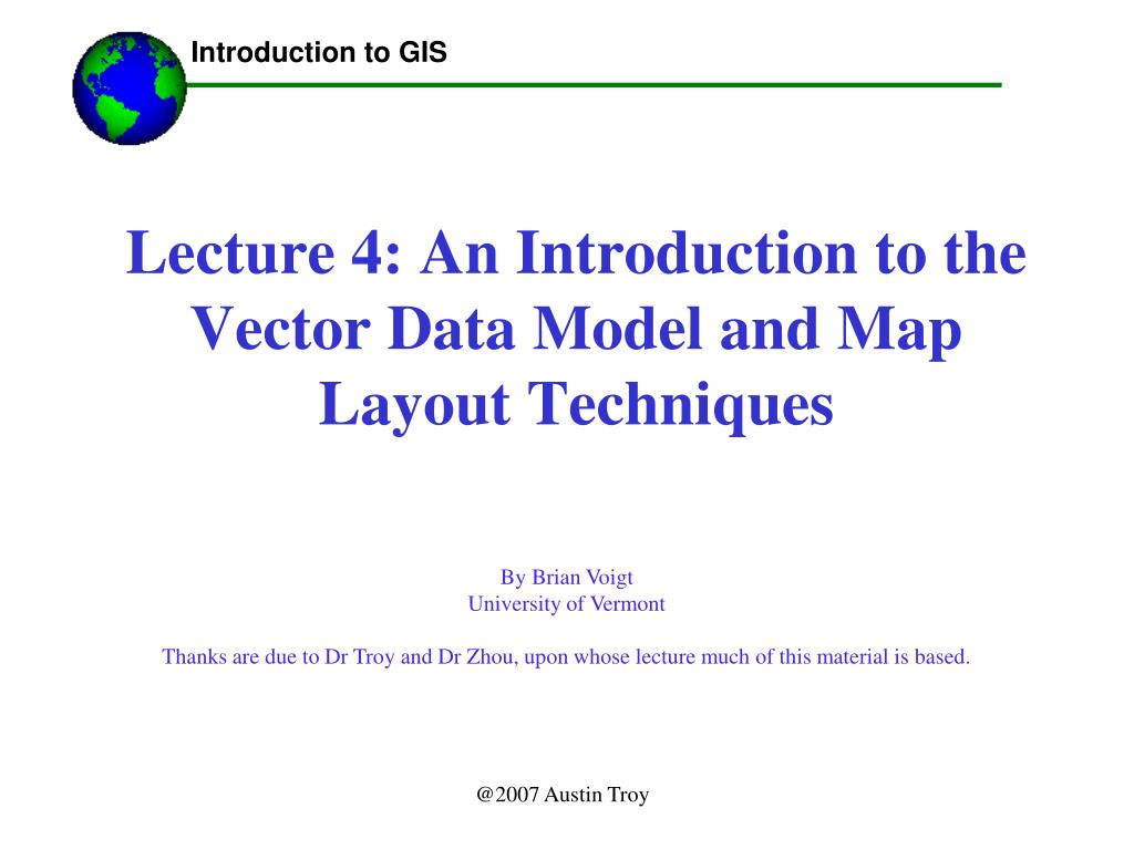 PPT - Lecture 4: An Introduction to the Vector Data Model and Map ...