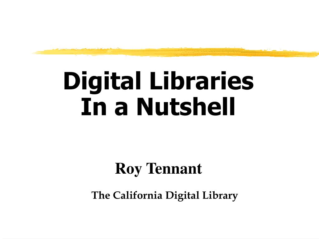 PPT - Digital Libraries In a Nutshell PowerPoint Presentation, free ...