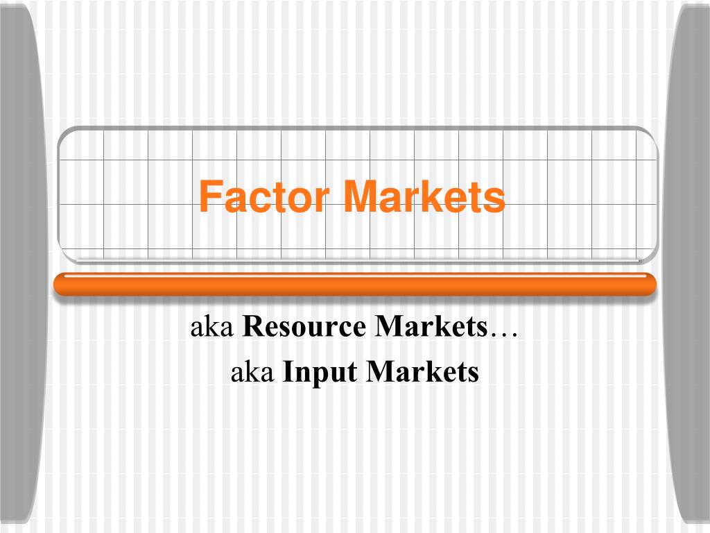 PPT - Factor Markets PowerPoint Presentation, free download - ID:3335382