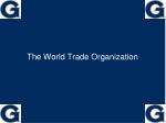 PPT - WORLD TRADE ORGANIZATION PowerPoint Presentation, free download ...