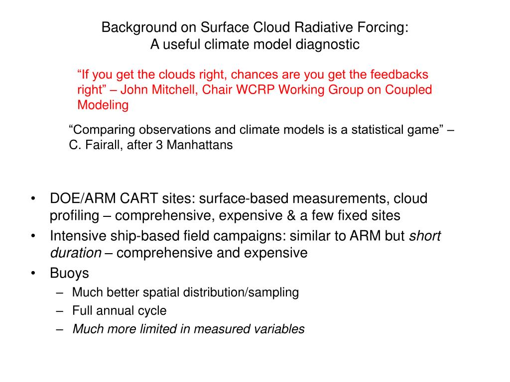 PPT - Understanding Surface Cloud Radiative Forcing: Insights and ...
