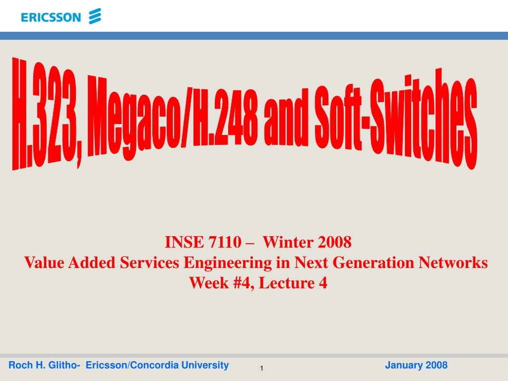 PPT - H.323, Megaco/H.248 and Soft-Switches PowerPoint Presentation ...