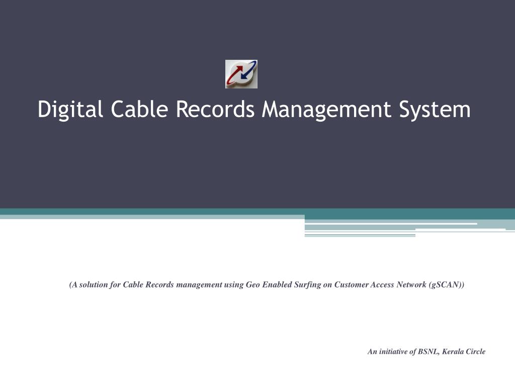 PPT - Digital Cable Records Management System PowerPoint Presentation ...