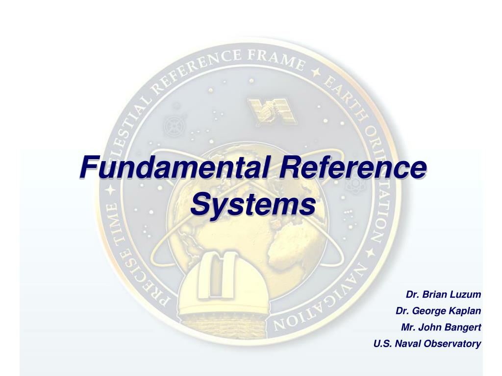 PPT - Fundamental Reference Systems PowerPoint Presentation, free ...