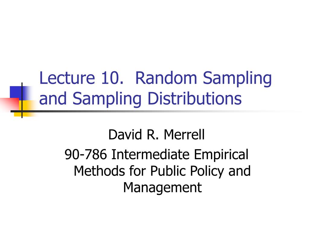 PPT - Lecture 10. Random Sampling and Sampling Distributions PowerPoint ...