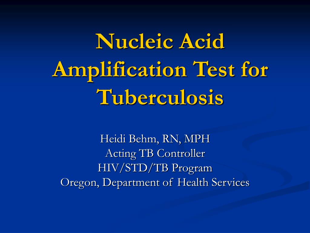 PPT - Nucleic Acid Amplification Test for Tuberculosis PowerPoint ...