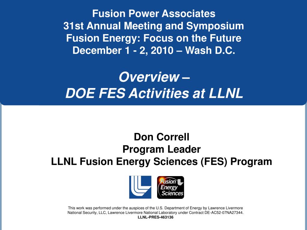 PPT - Don Correll Program Leader LLNL Fusion Energy Sciences (FES ...