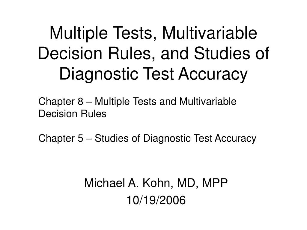 PPT - Multiple Tests, Multivariable Decision Rules, and Studies of ...