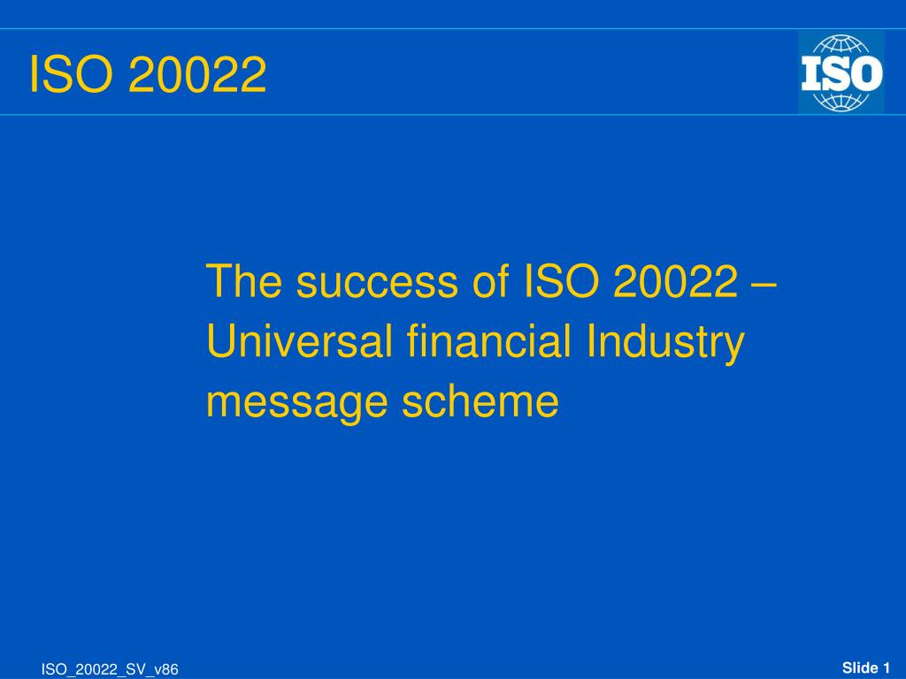 PPT - ISO 20022 PowerPoint Presentation, free download - ID:3341264