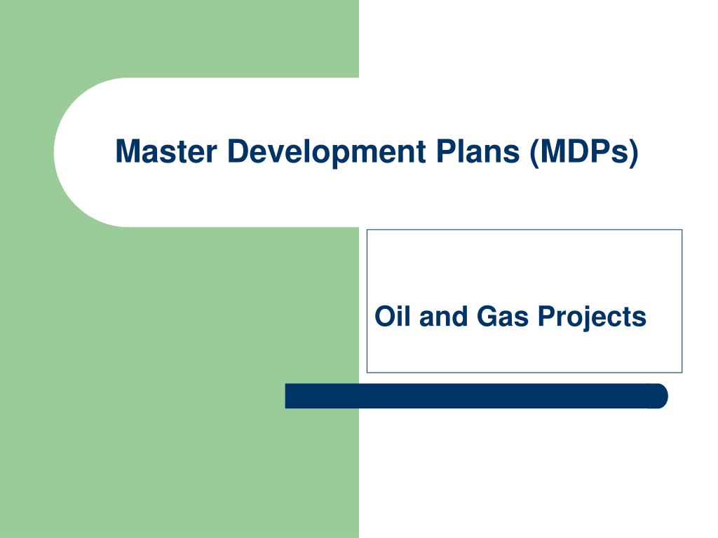 PPT - Master Development Plans (MDPs) PowerPoint Presentation, free download - ID:3341366