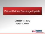 PPT - Kidney Paired Donation PowerPoint Presentation, free download ...
