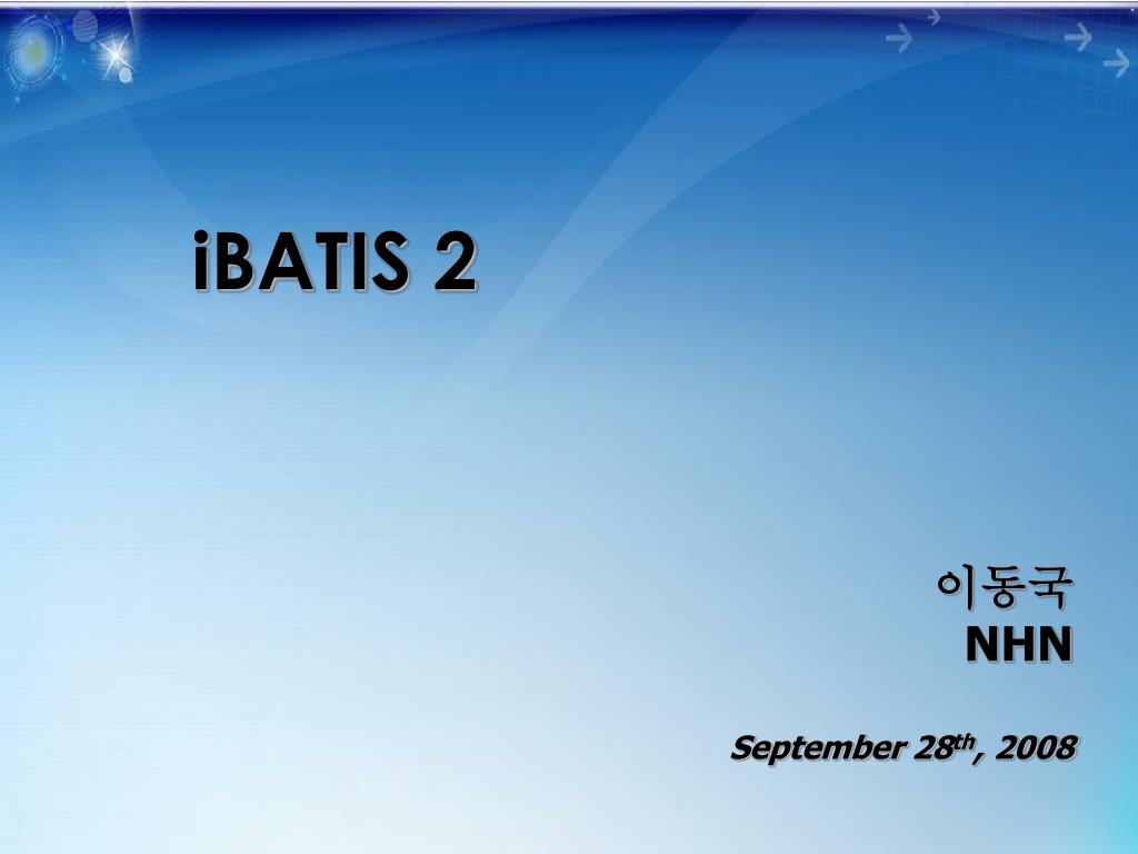 PPT - iBATIS 2 PowerPoint Presentation, free download - ID:3342720