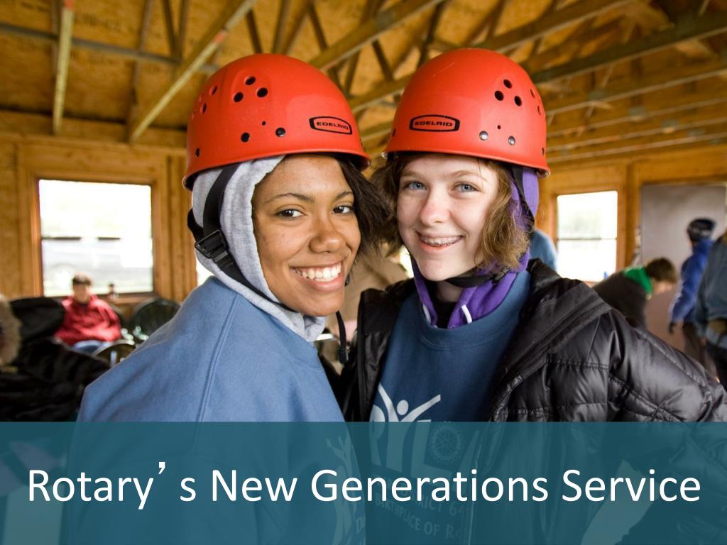 PPT - Rotary ’ s New Generations Service PowerPoint Presentation, free ...