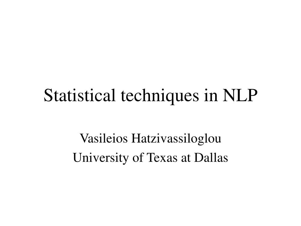 PPT - Statistical techniques in NLP PowerPoint Presentation, free ...