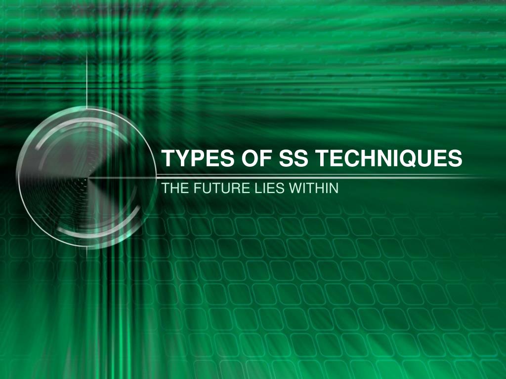 PPT - TYPES OF SS TECHNIQUES PowerPoint Presentation, free download ...