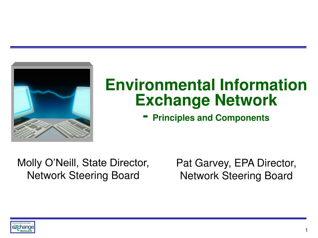 PPT - Environmental Information Exchange Network - Principles and ...