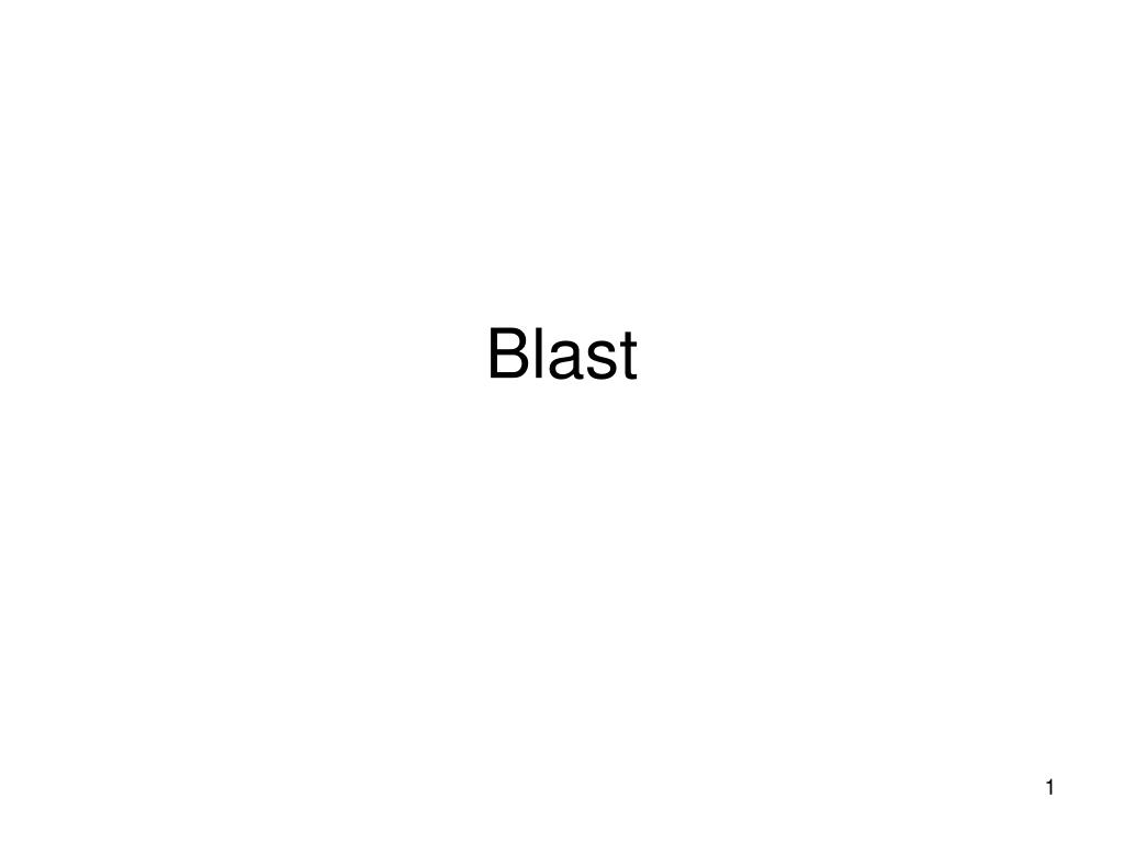 PPT - Blast PowerPoint Presentation, free download - ID:3345549