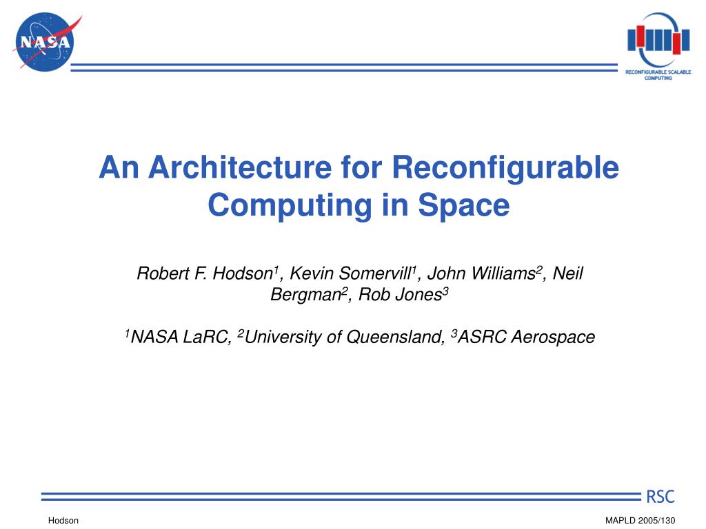 PPT - An Architecture for Reconfigurable Computing in Space PowerPoint ...