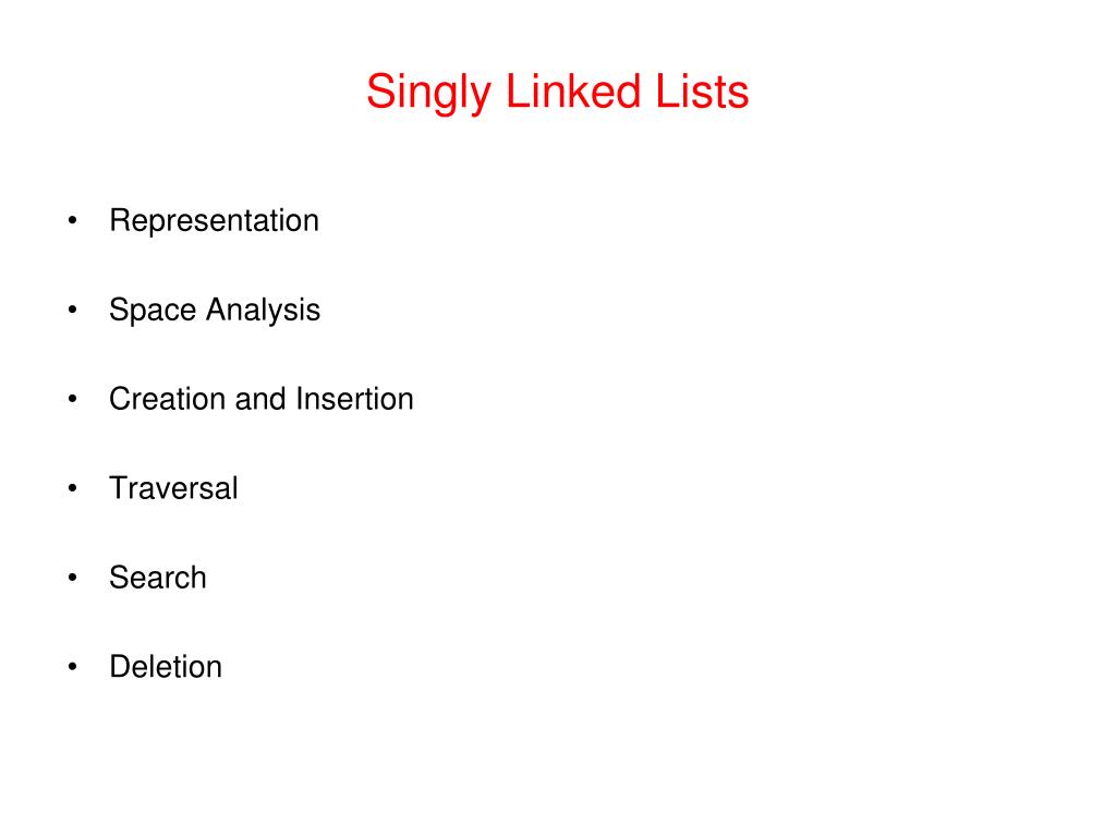 PPT - Singly Linked Lists PowerPoint Presentation, free download - ID ...