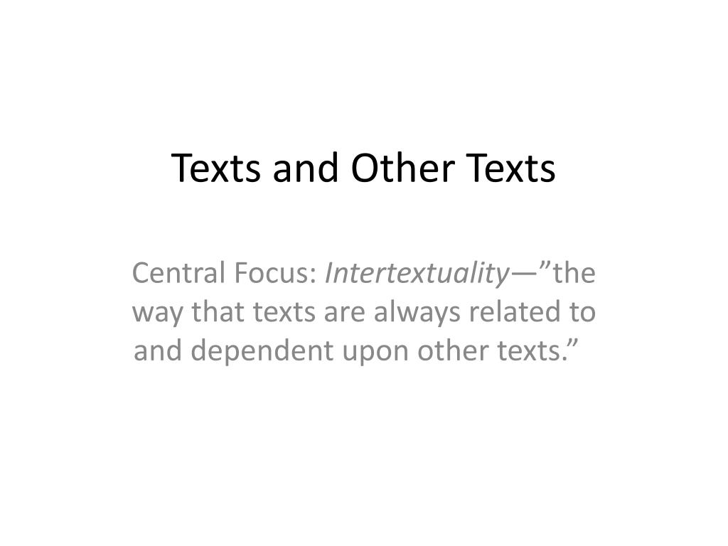 PPT - Texts and Other Texts PowerPoint Presentation, free download - ID ...