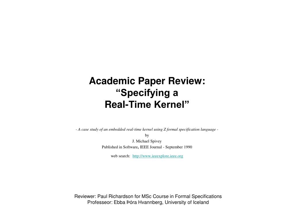 PPT - Academic Paper Review: “Specifying a Real-Time Kernel” PowerPoint ...